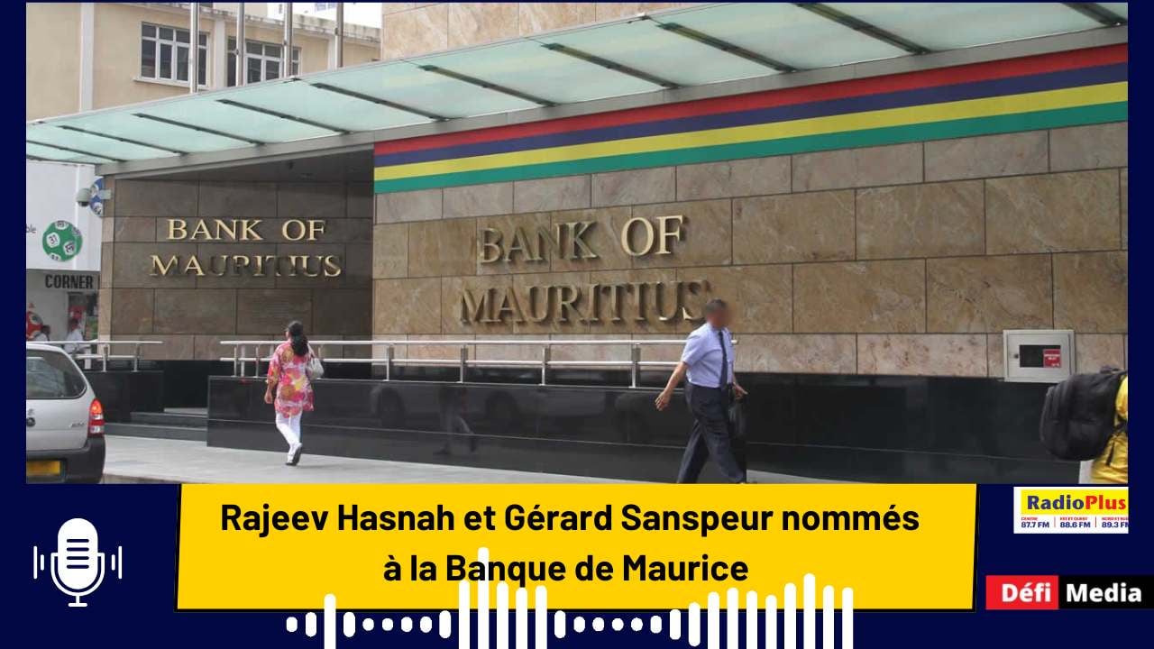 Rajeev Hasnah et Gérard Sanspeur nommés à la Banque de Maurice | Le ...